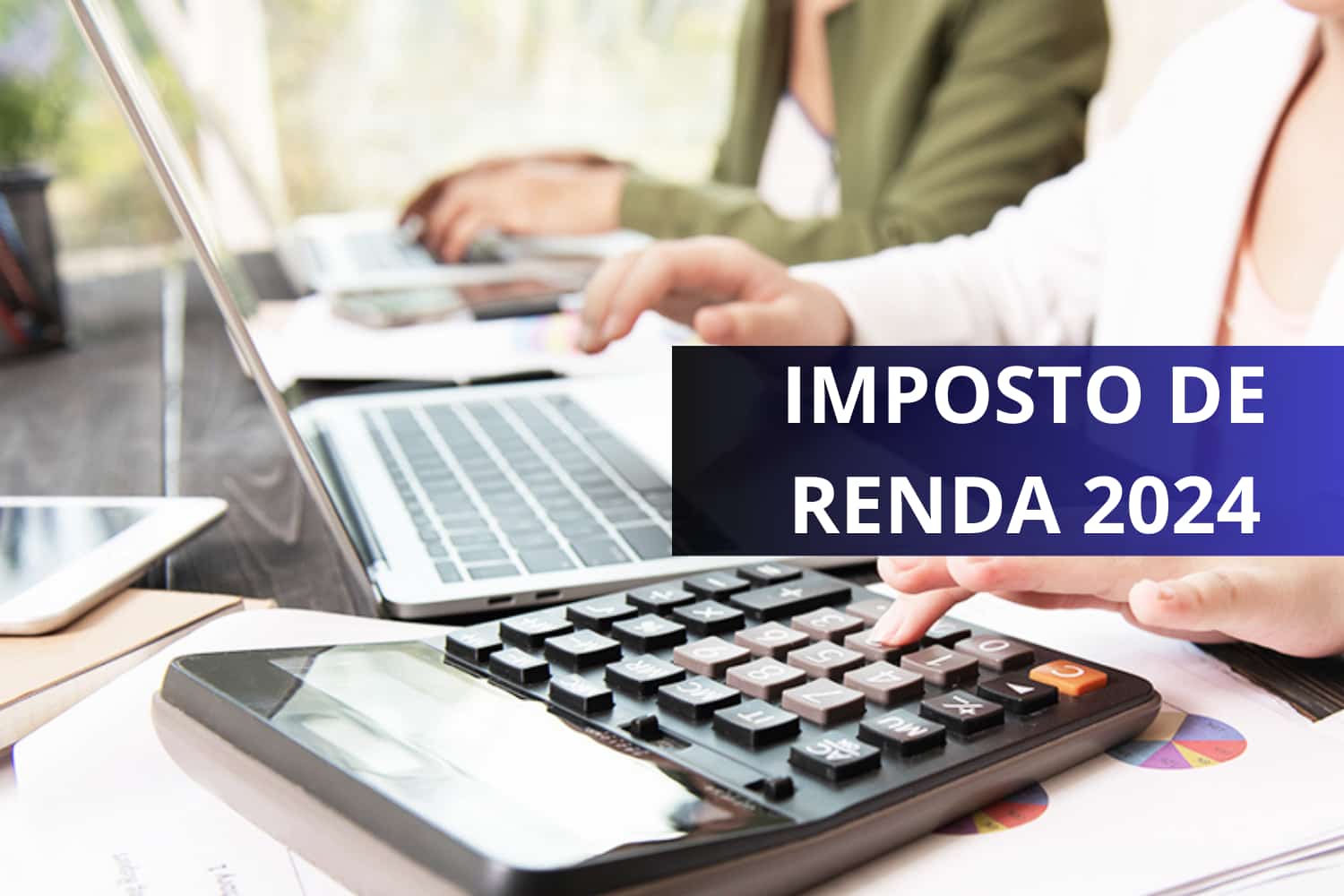 Imposto De Renda 2024 Dúvidas E Dicas